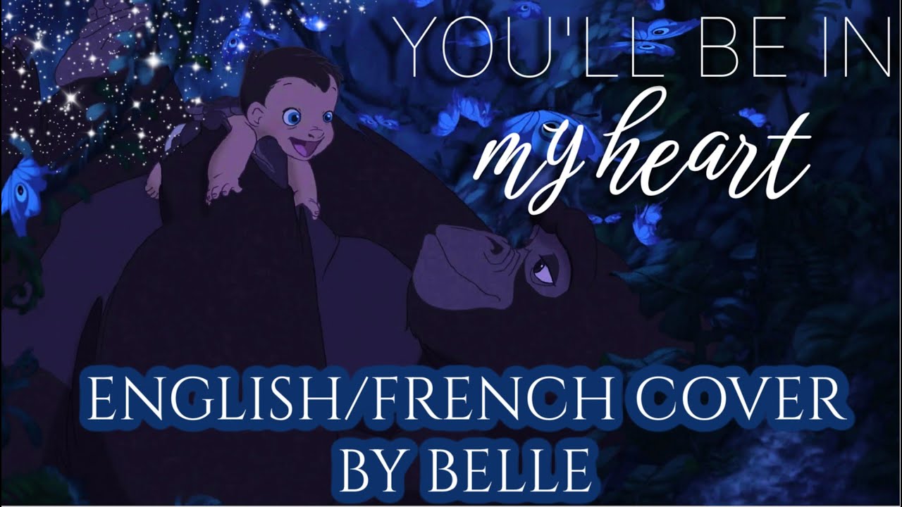 "You'll Be In My Heart" (Tarzan) English/French Cover by Belle【music ...