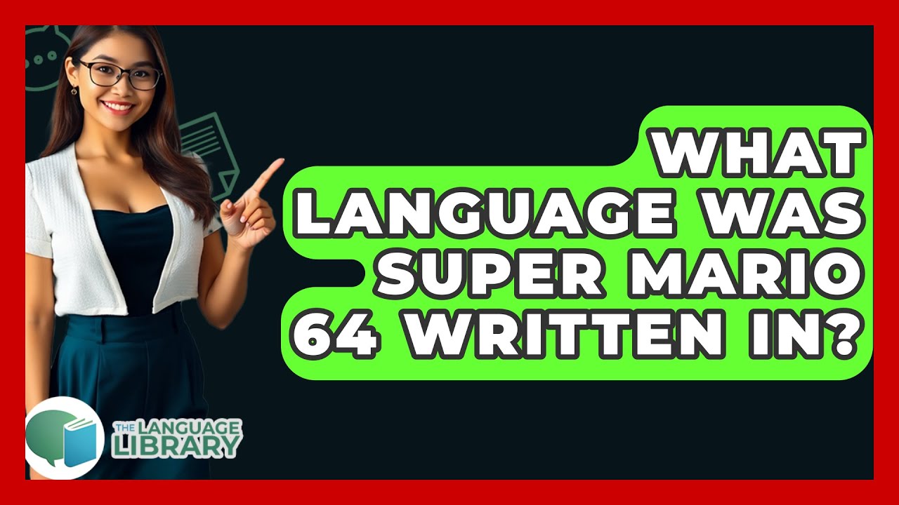 What Language Was Super Mario 64 Written In? - The Language Library ...