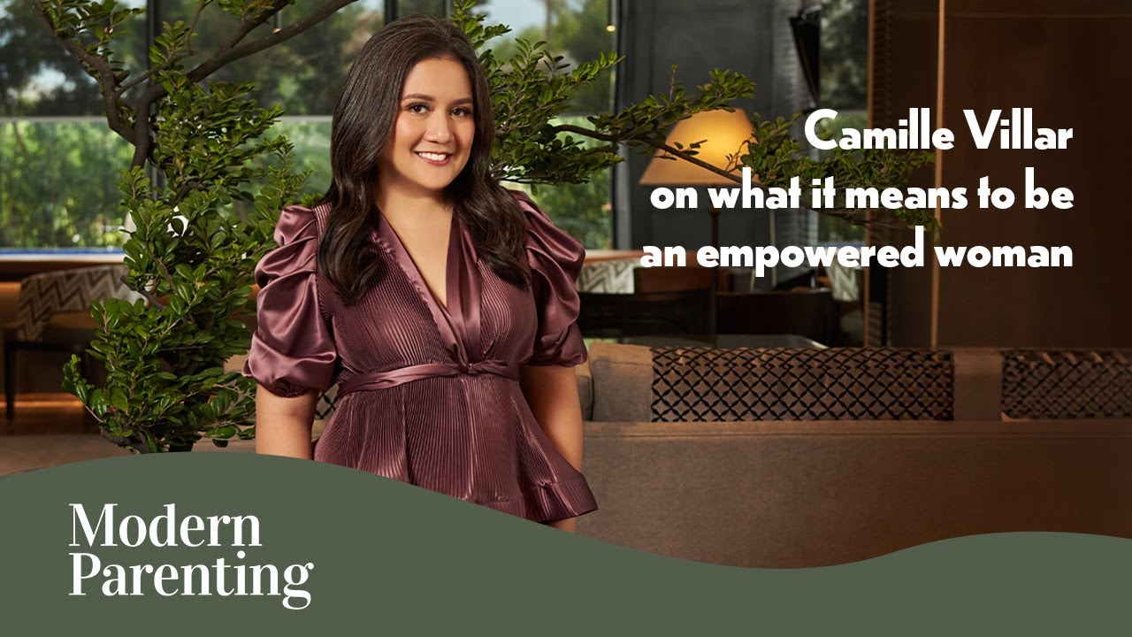 Empowered Women: Insights from Camille Villar | Modern Parenting Women ...