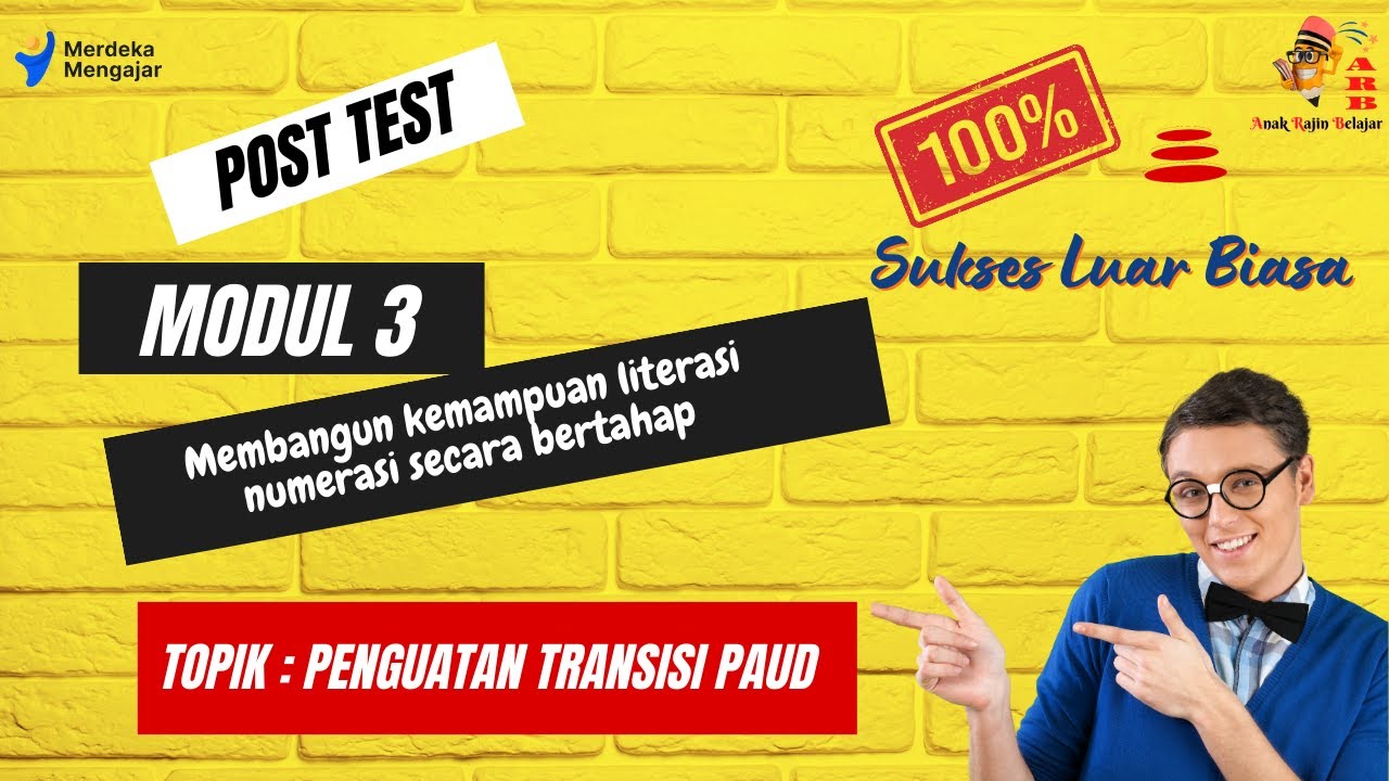 Post Test || Modul 3 || Membangun kemampuan literasi numerasi secara ...