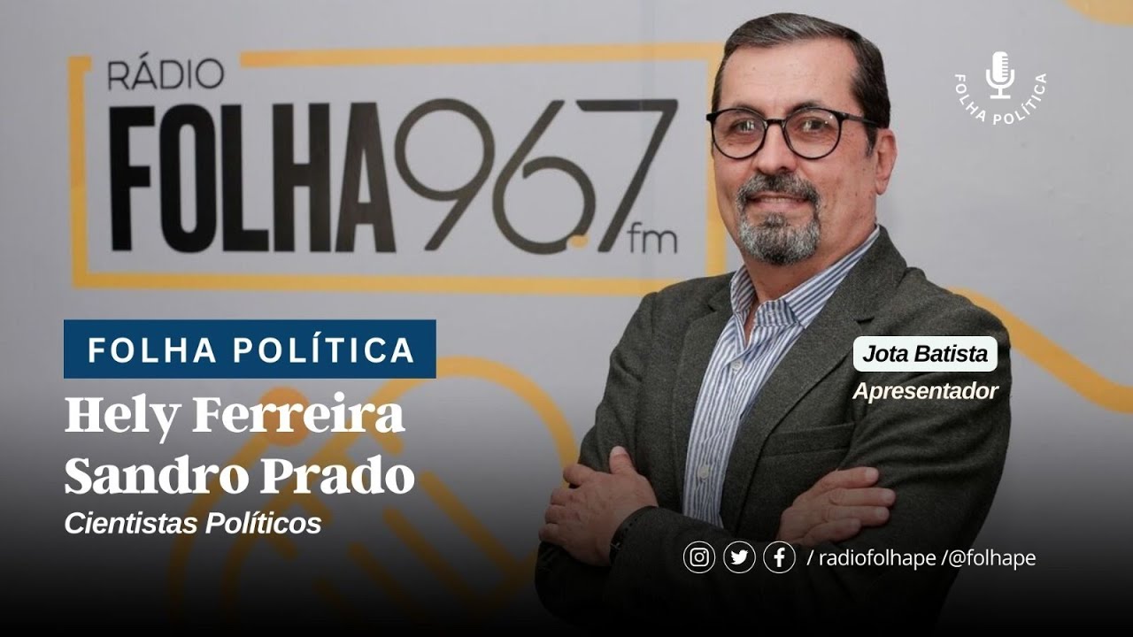 FOLHA POLÍTICA | HELY FERREIRA E SANDRO PRADO – CIENTISTAS POLÍTICOS - YouTube