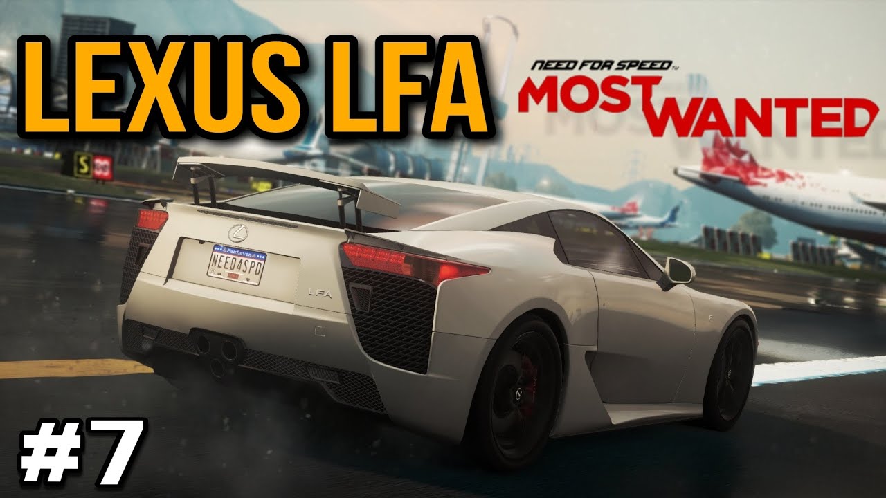 Lexus LFA || NFS Most Wanted 7 - YouTube