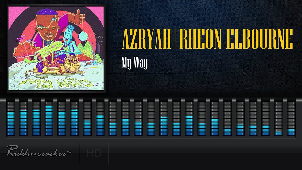 Azaryah Feat. Rheon Elbourne - My Way [2019 Soca] [HD] - YouTube