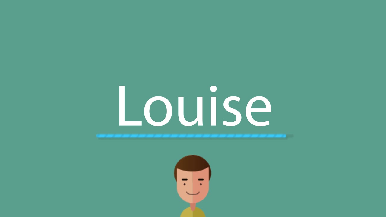 How To Say Louise YouTube how-to-say-louise-youtube