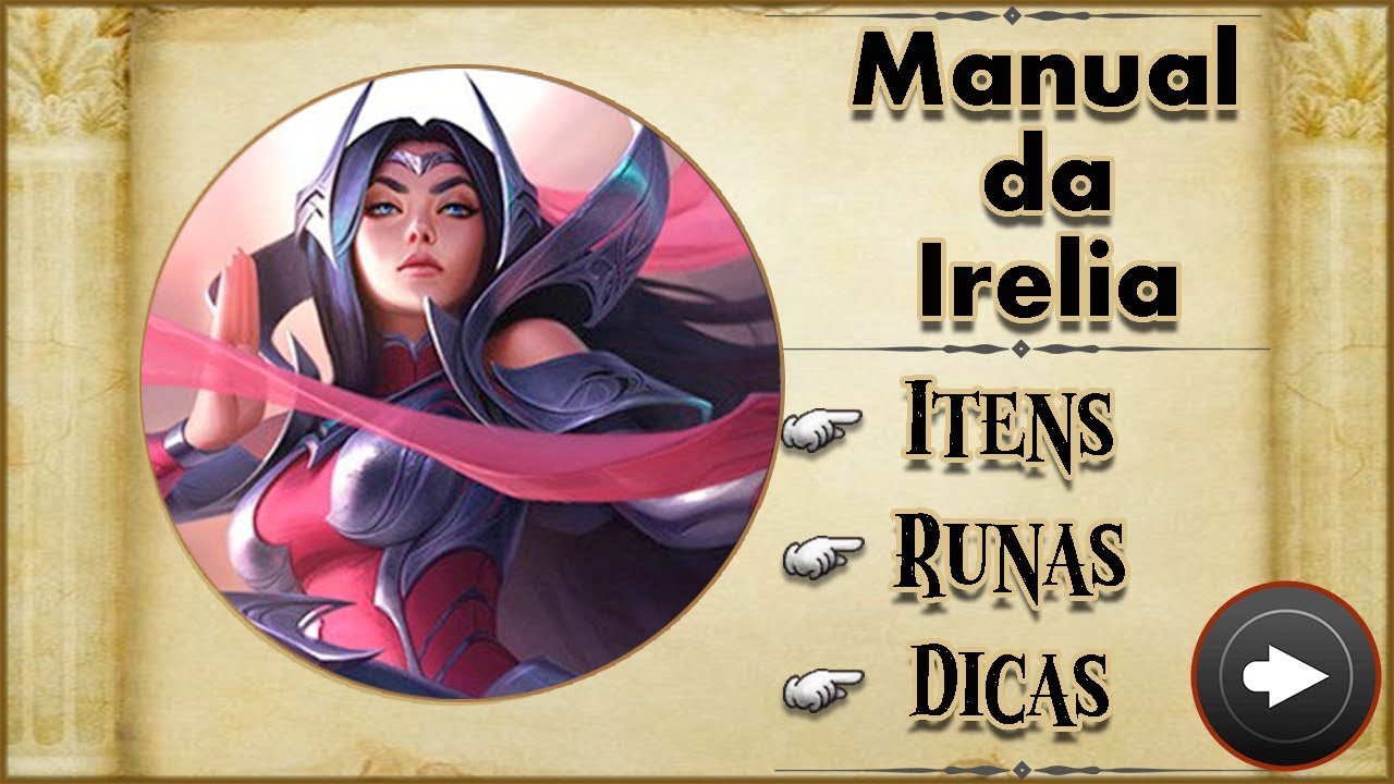 🔴 MANUAL DA IRELIA COM RUNAS, ITENS E DICAS + ANALISE - YouTube