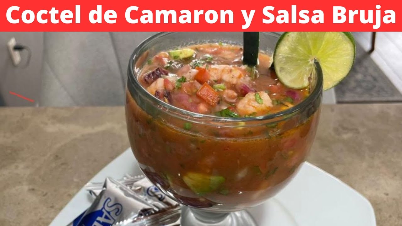 Coctel de Camaron y Salsa Bruja - YouTube