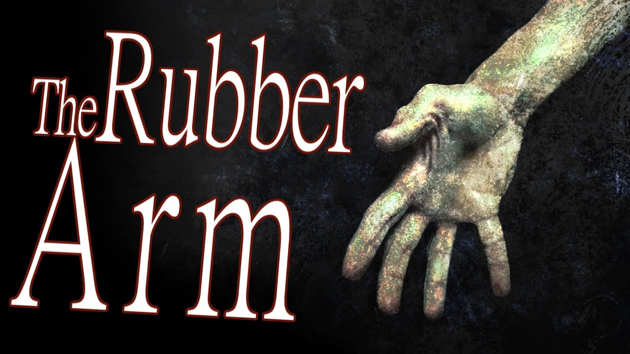"The Rubber Arm" by Sylvielyt - Creepypasta - YouTube