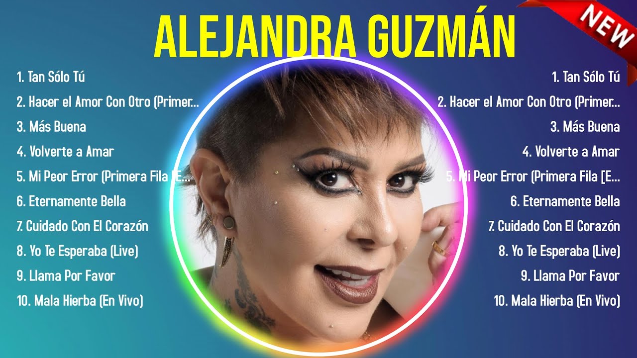 Las 10 mejores canciones de Alejandra Guzmán 2024 - YouTube