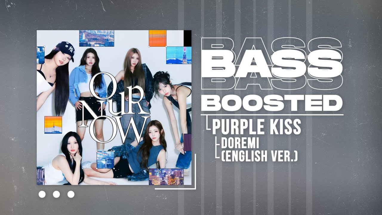 PURPLE KISS (퍼플키스) - DOREMI (English ver.) [BASS BOOSTED] - YouTube