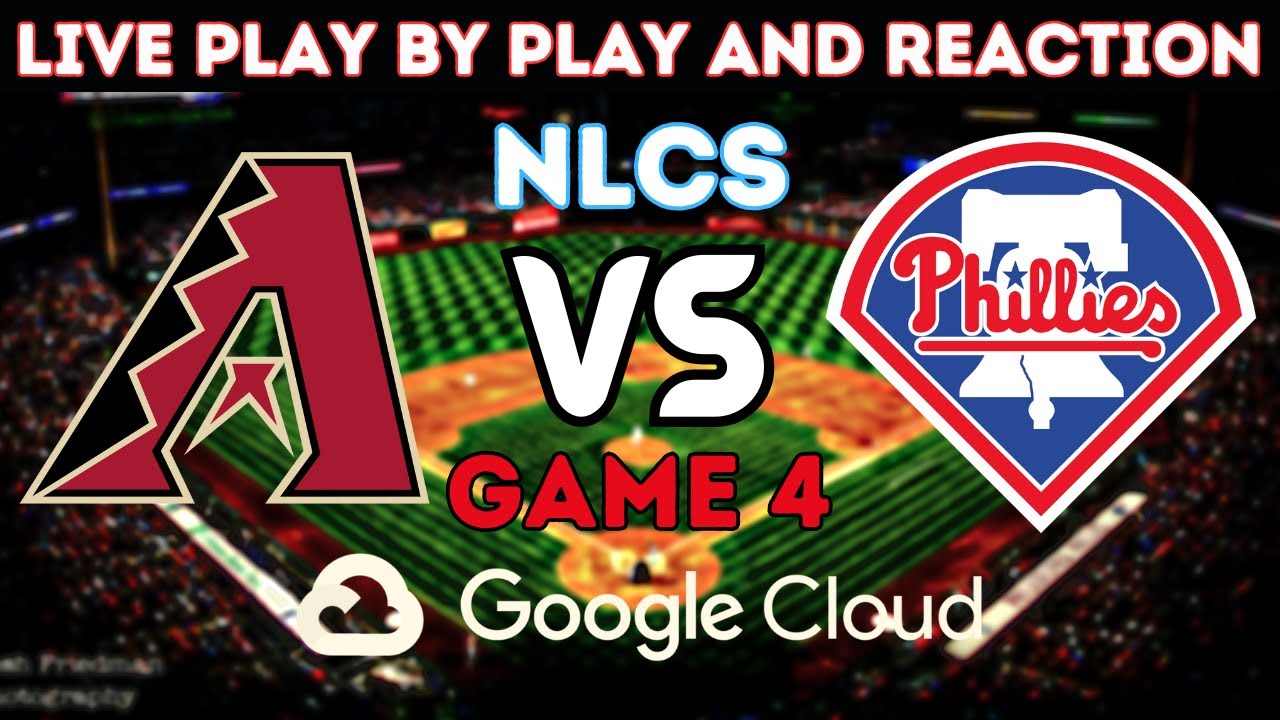 🔴 D-Backs Vs Phillies NLCS Game 4 LIVE - YouTube