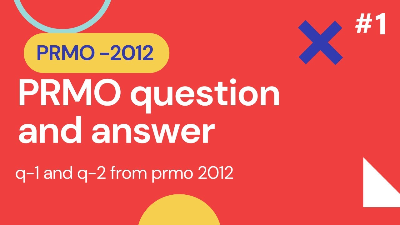PRMO Question and Answer Q-1 & Q-2 from | PRMO 2012 | - YouTube