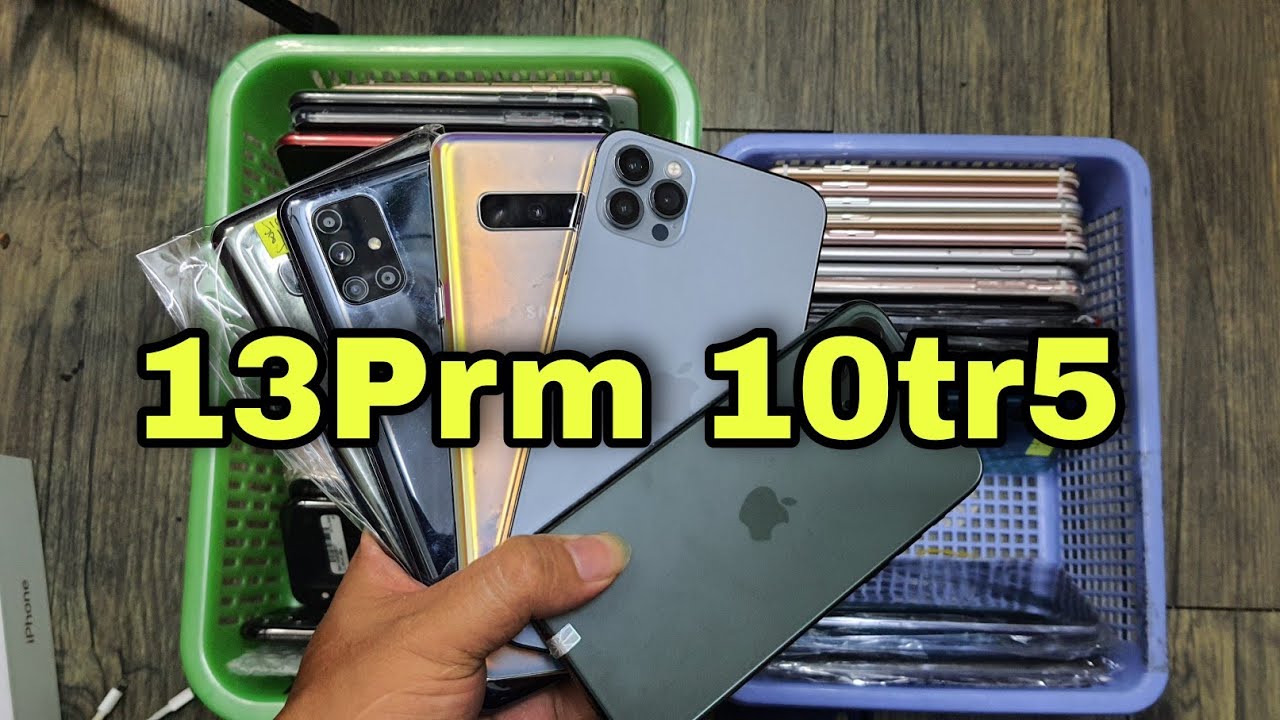 13prm 10tr5 , X 4tr8 , Xsm 8tr9 , 11prm 256g 15tr2 , A71 , M51 , S10 5G ...