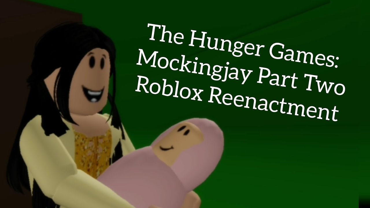 The Hunger Games: Mockingjay Part Two Roblox Reenactment - YouTube