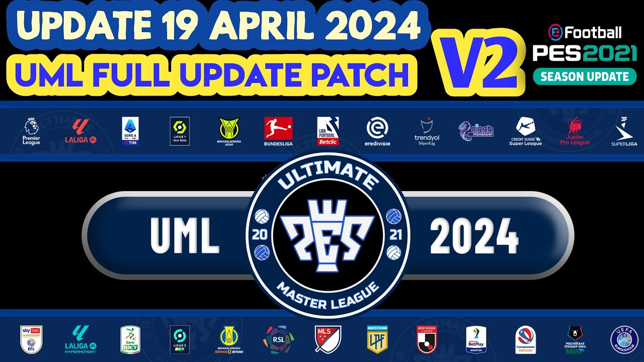 PES 2021 UML V2 Patch 2024 - Fully Updated Season 23/24 - YouTube