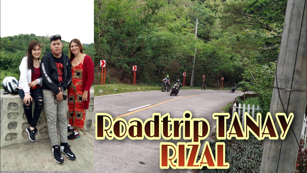 Road Trip To Tanay Rizal #ProvinceOfRizal - YouTube