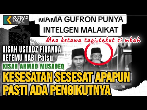 inilah Alasan nabi palsu tidak laku di Saudi. KLO di indo ada Ahmad ...