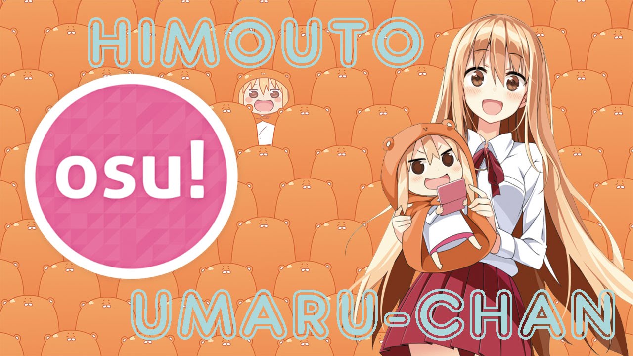 Himouto! Umaru-Chan | Osu! Gameplay | LasCosasDeHector - YouTube