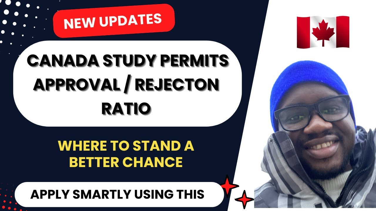 CANADA STUDY PERMITS APPROVAL AND REJECTION RATIO | MUST WATCH - YouTube