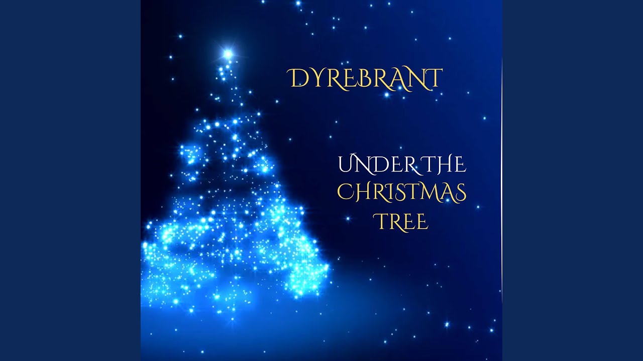 Under The Christmas Tree - YouTube