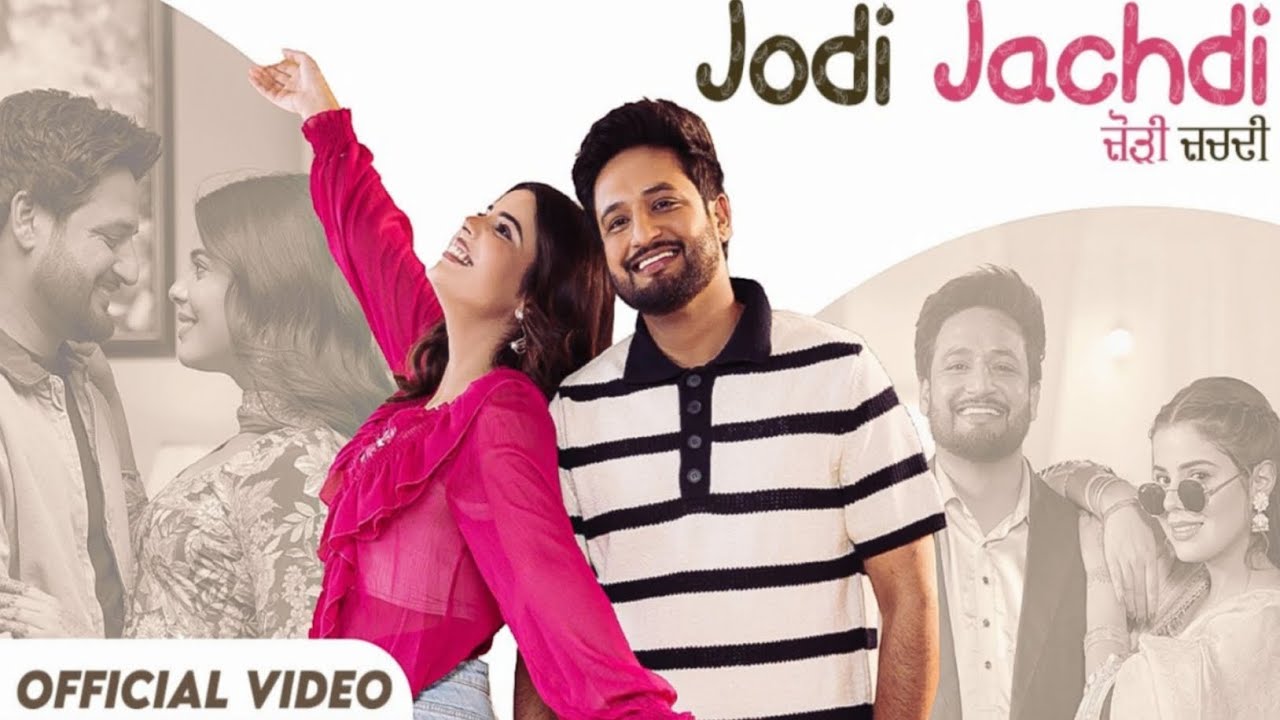 Jodi Jachdi (Official Video) Sajjan Adeeb | Geet Goraaya | Vicky ...