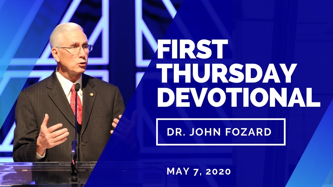 First Thursday Devotional with Dr. John Fozard: May 2020 - YouTube