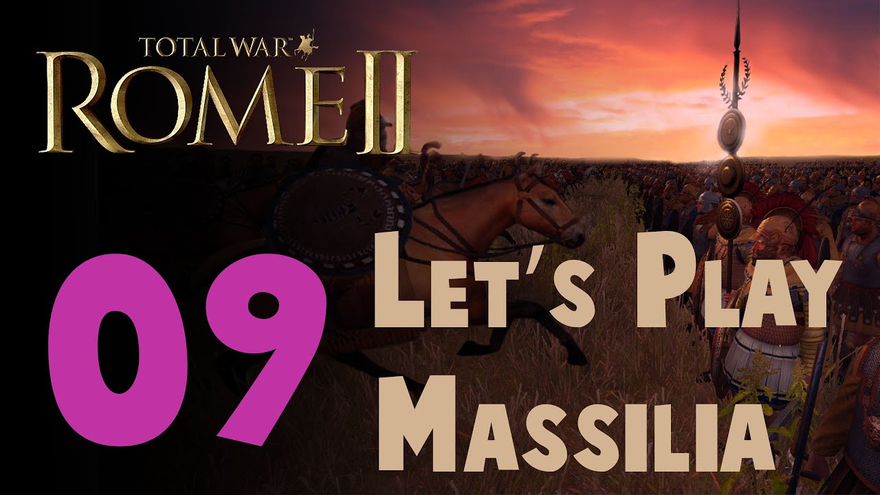Let's Play Total War: Rome 2 Massilia Episode 9 - YouTube