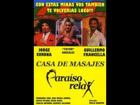 PARAISO RELAX - casa de masajes . pelicula argentina completa