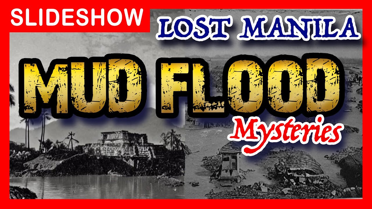 MANILA’S MUD FLOOD: LOST CITIES (59 PHOTOS) #hiddenhistory #slideshow # ...