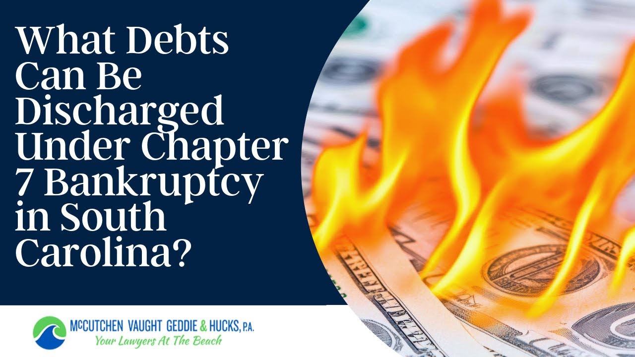 What Debts Can Be Discharged Under Chapter 7 Bankruptcy in South ...