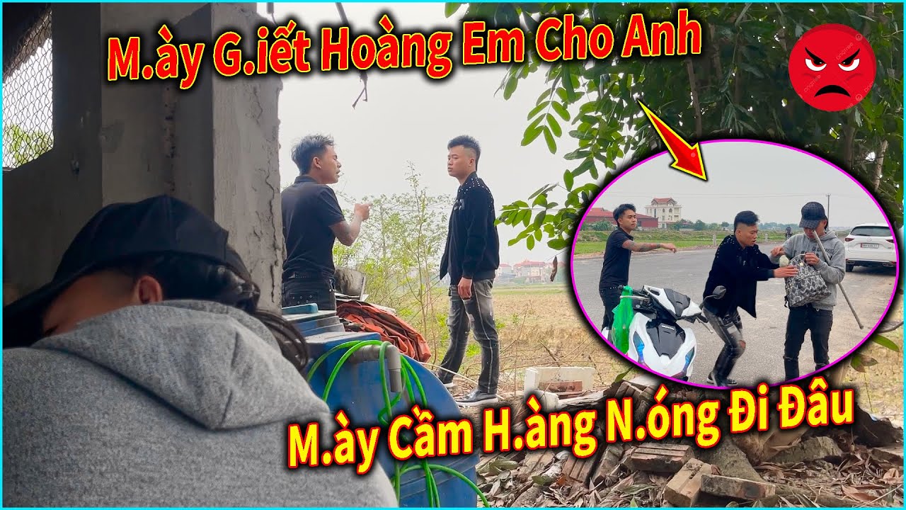 Biến Căng !! Hoàng Dũng Lệnh Cho Đức Em C.ầm H.àng N.óng Âm Thầm Giấu ...