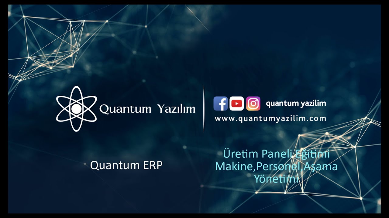 Quantum Erp Üretim Paneli Yönetimi - YouTube