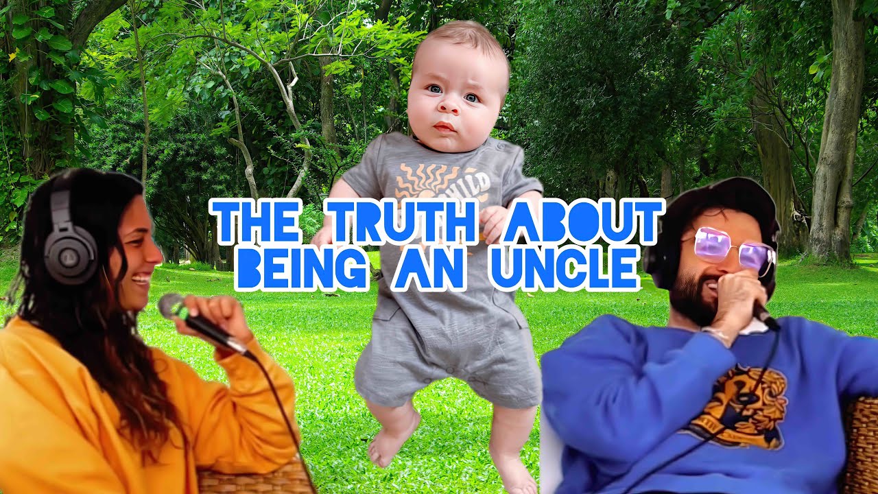 The Truth About Being an Uncle - YouTube