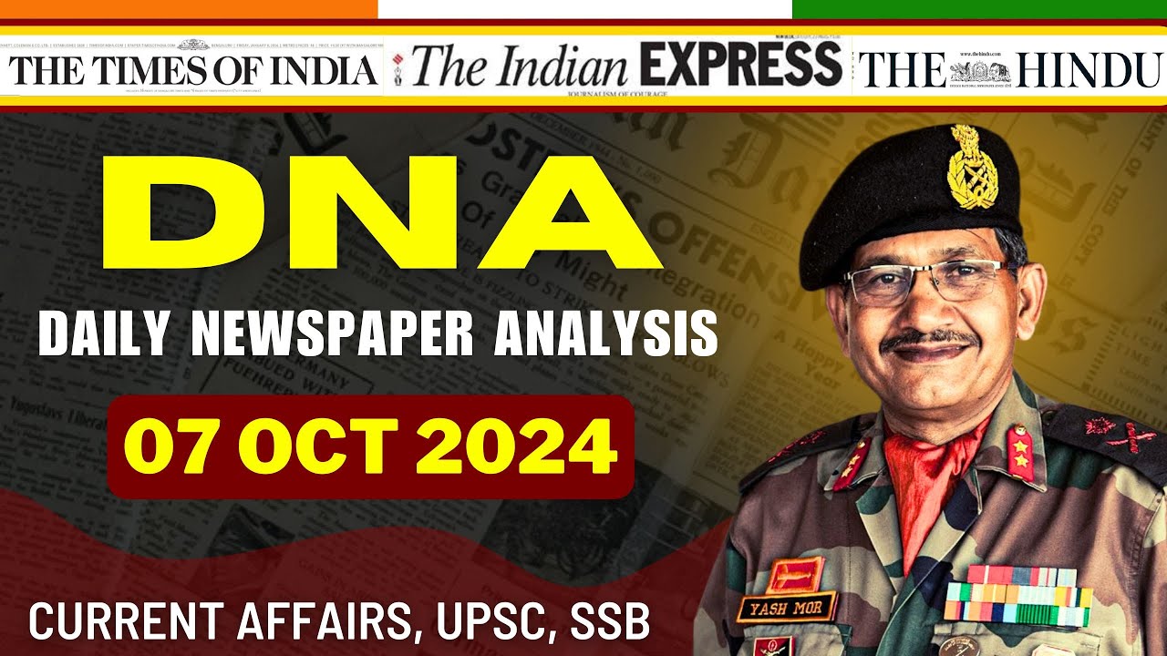 Daily Newspaper Analysis | 07 Oct 2024 | Current Affairs For Defence ...