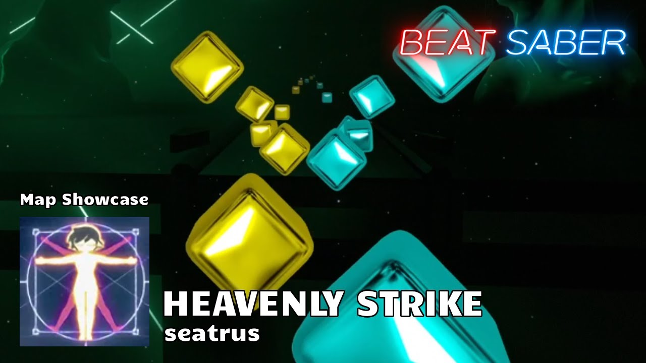 HEAVENLY STRIKE - seatrus | Beat Saber Map Showcase! - YouTube