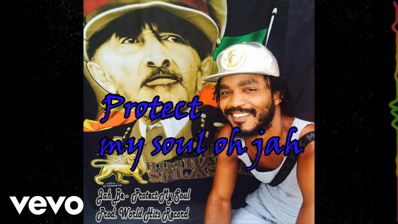 Jah Be - Protect My Soul (Official Audio) - YouTube Music