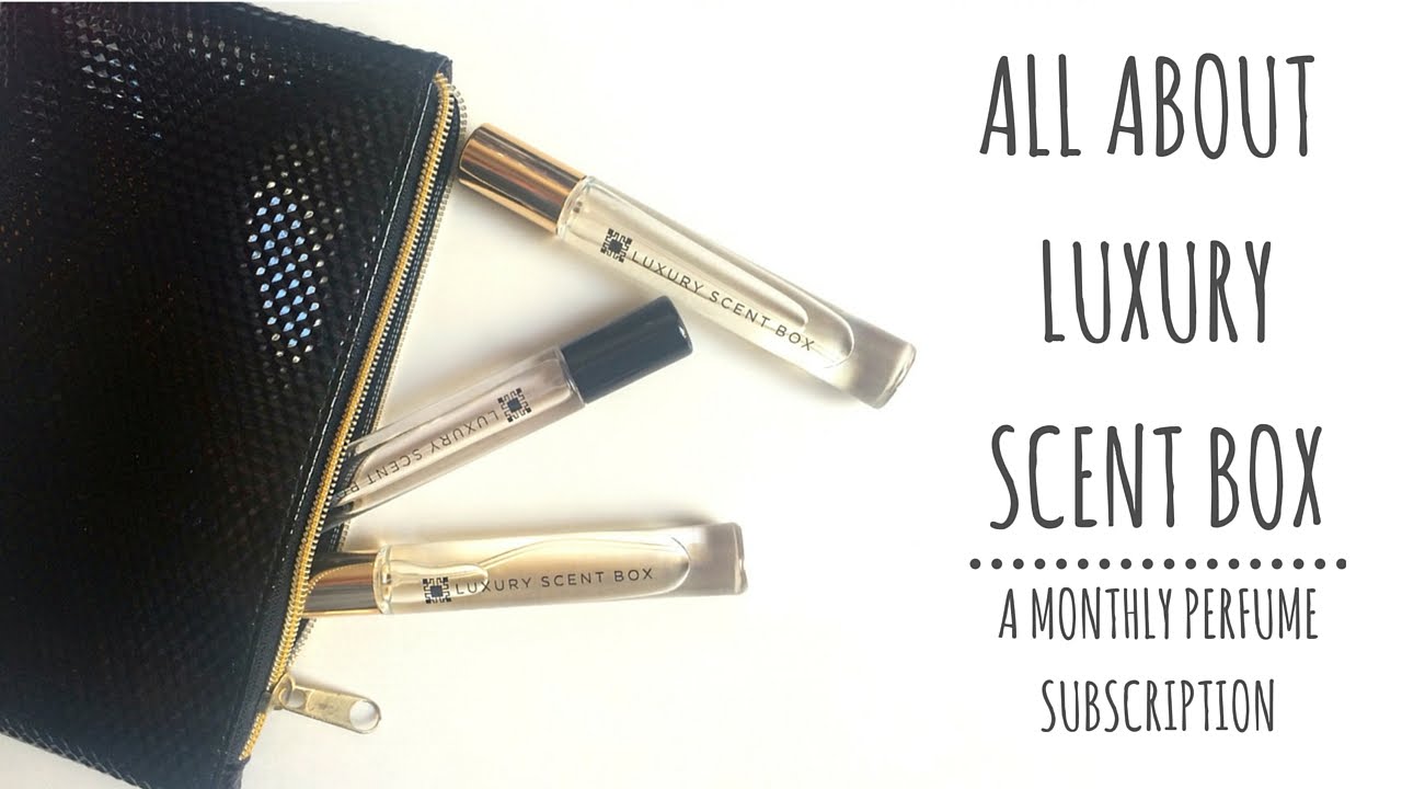 All About Luxury Scent Box: A Monthly Perfume Subscription - YouTube