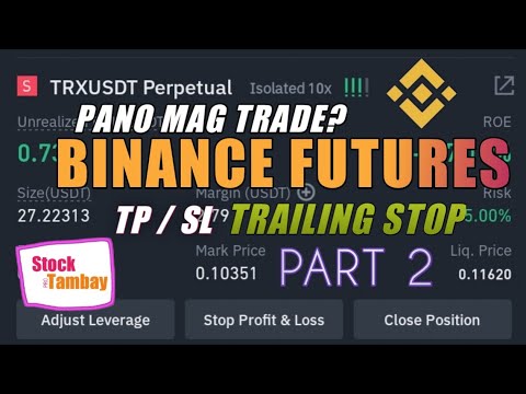 BINANCE FUTURES | TP/SL TRAILING STOP PART 2 - YouTube