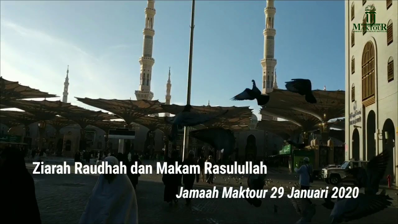 MAKTOUR - Ziarah Raudhah dan Makam Rasulullah - YouTube