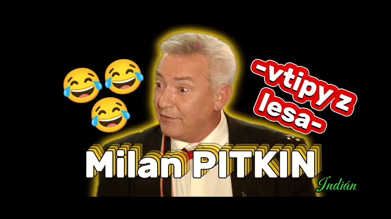 Milan Pitkin : Vtipy z lesa 😂😂😂 sranda musí bejt - YouTube