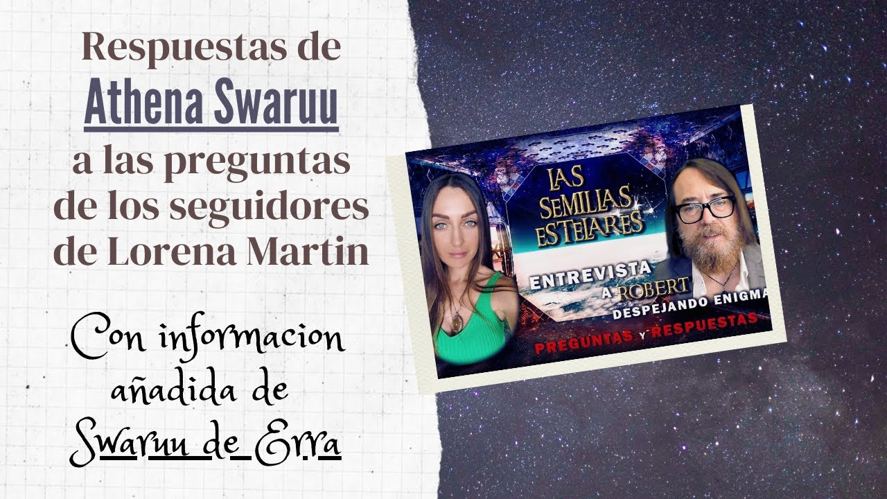 Athena Swaruu responde las preguntas - Entrevista de Lorena Martin con ...