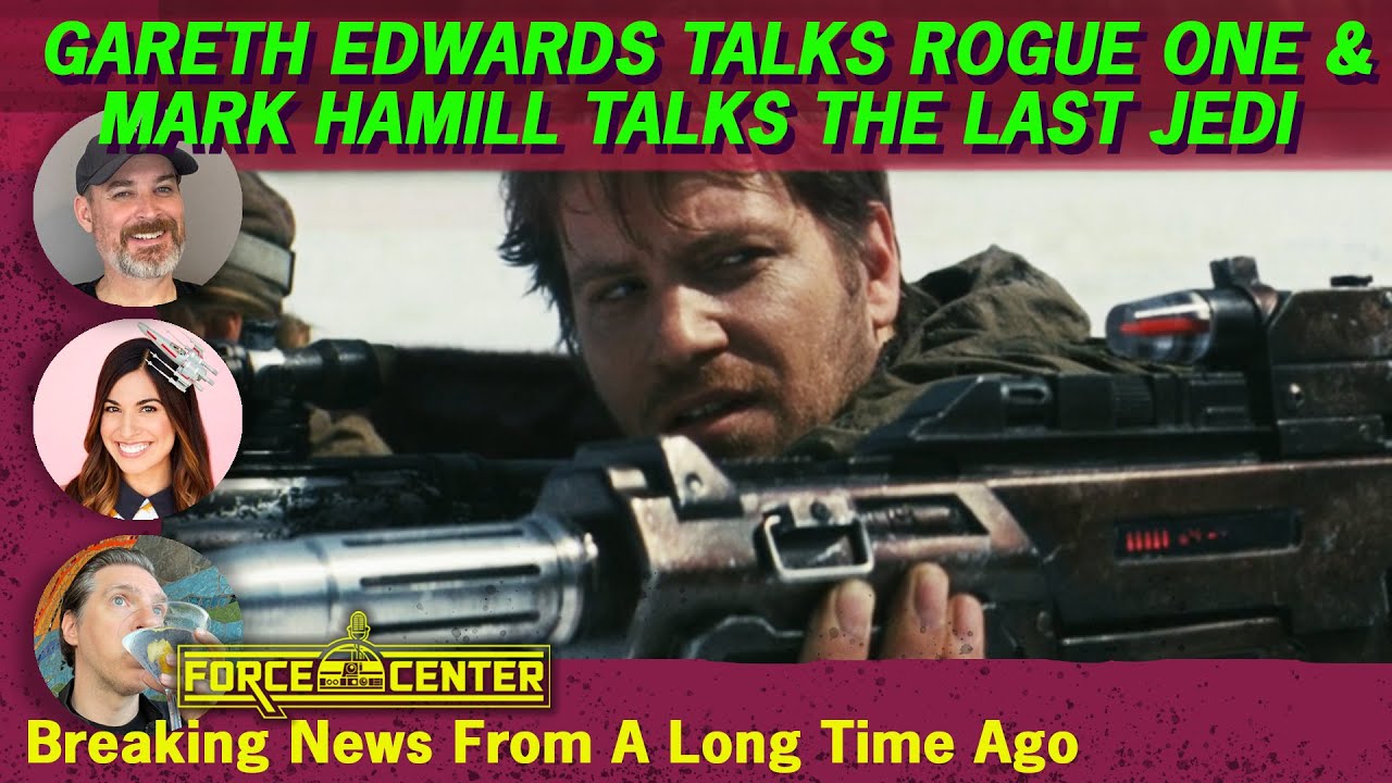 Mark Hamill on The Last Jedi | Gareth Edwards on Rogue One | Star Wars ...