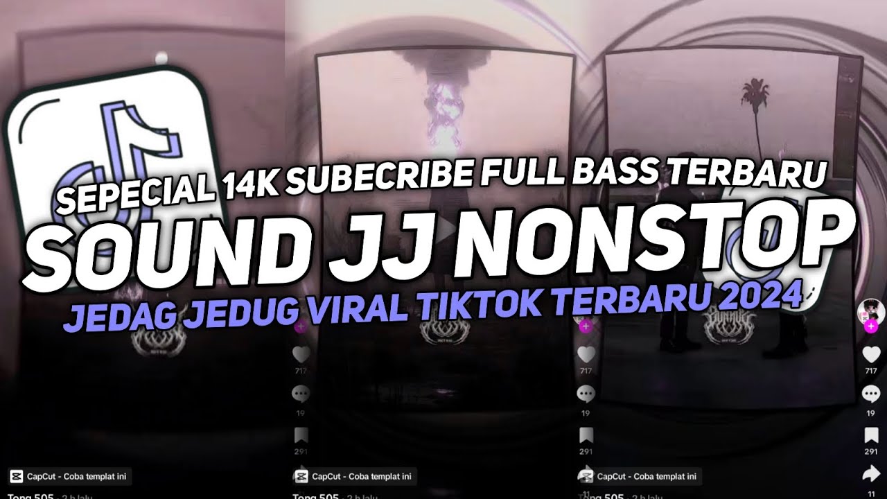 DJ SOUND JJ NONSTOP SEPECIAL 14K SUBSCRIBE FULL BASS MENGKANE JEDAG JEDUG VIRAL TIKTOK TERBARU ...
