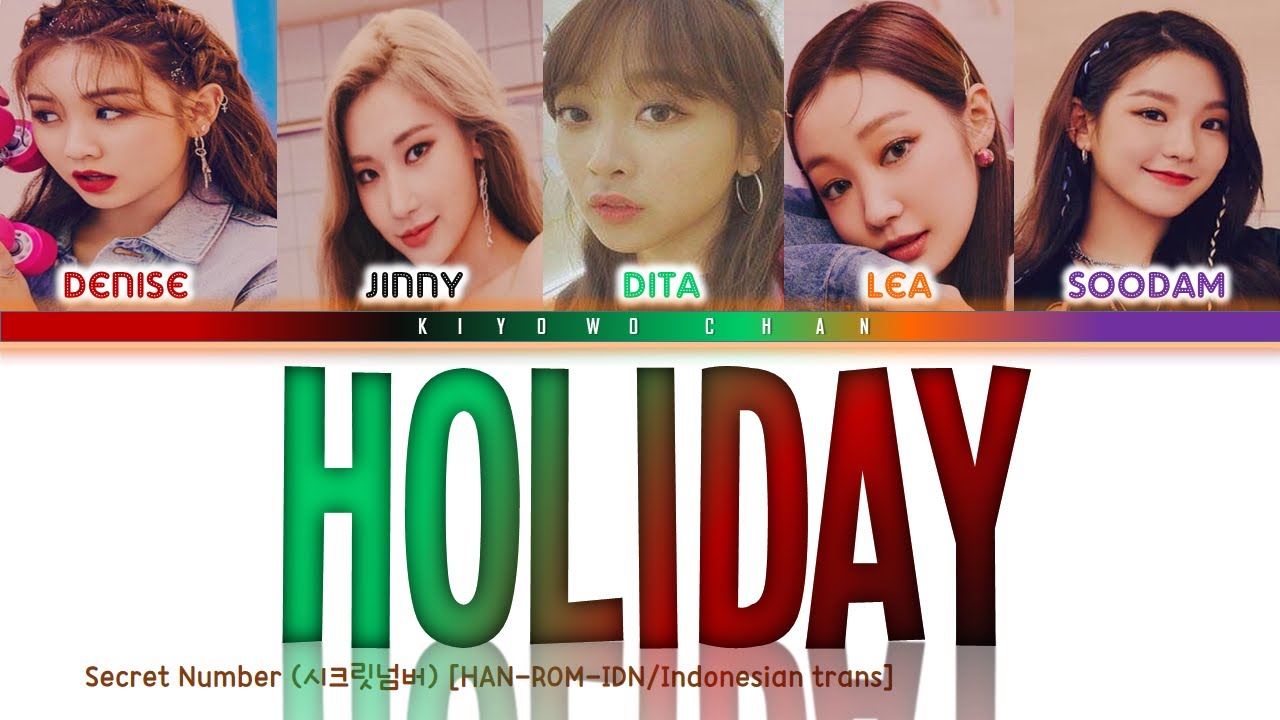 SECRET NUMBER (시크릿넘버)-Holiday [HAN-ROM-IDN/Indonesian trans] colorcoded ...