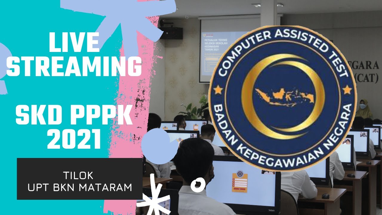 Live Score SKD PPPK Tgl 12 Oktober 2021 UPT BKN Mataram - YouTube