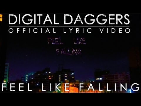 Digital Daggers - Feel Like Falling [Official Lyric Video]