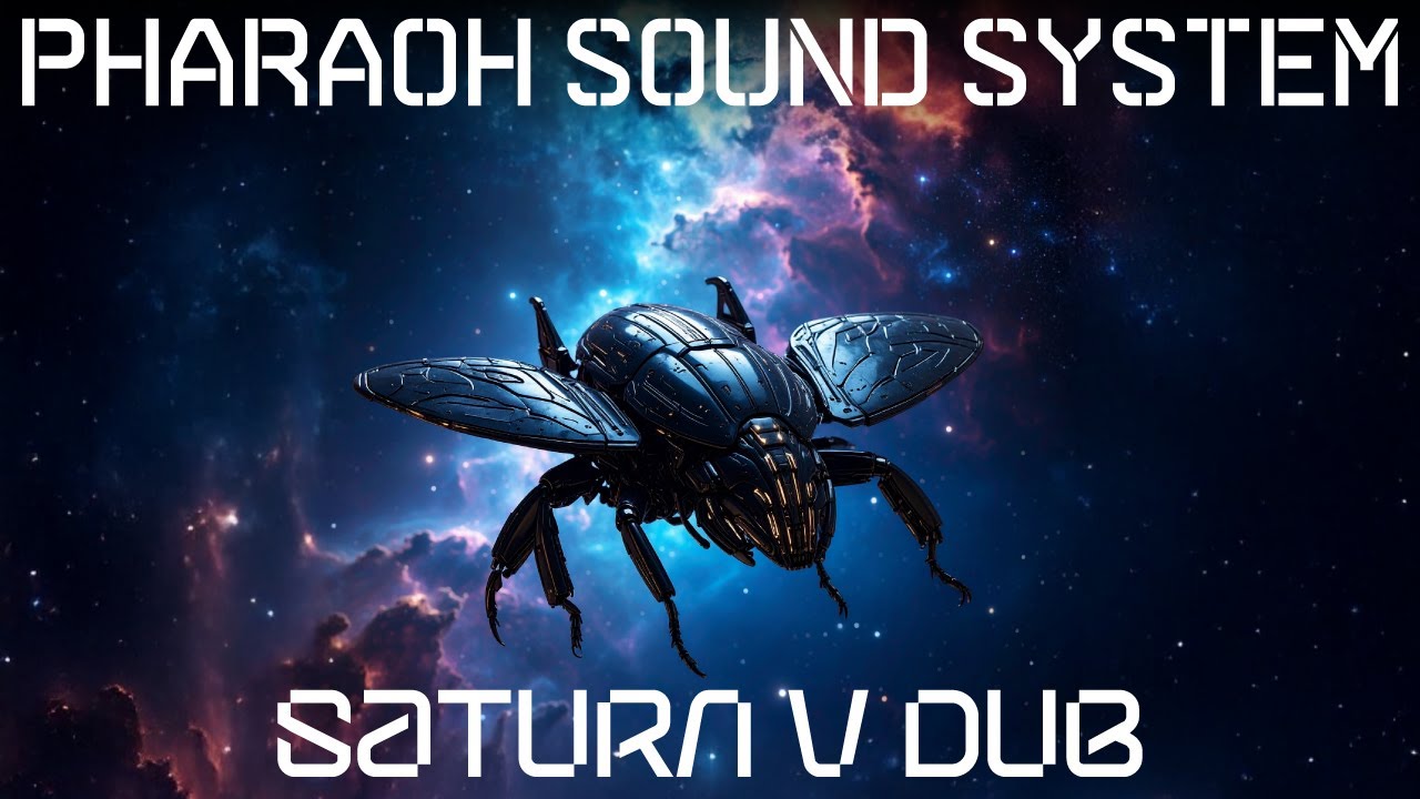 Saturn V Dub // Pharaoh Sound System - YouTube