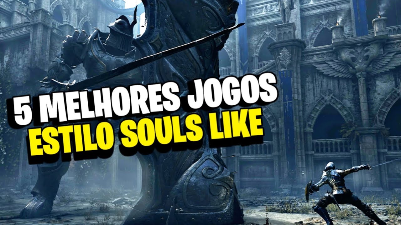 5 MELHORES JOGOS ESTILO DARK SOULS (SOULS LIKE) PARA CELULAR ANDROID ...