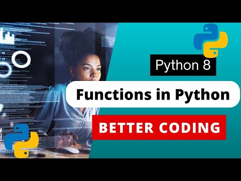 Python 8: FUNCTIONS Explained Write Better Code with Ease - YouTube