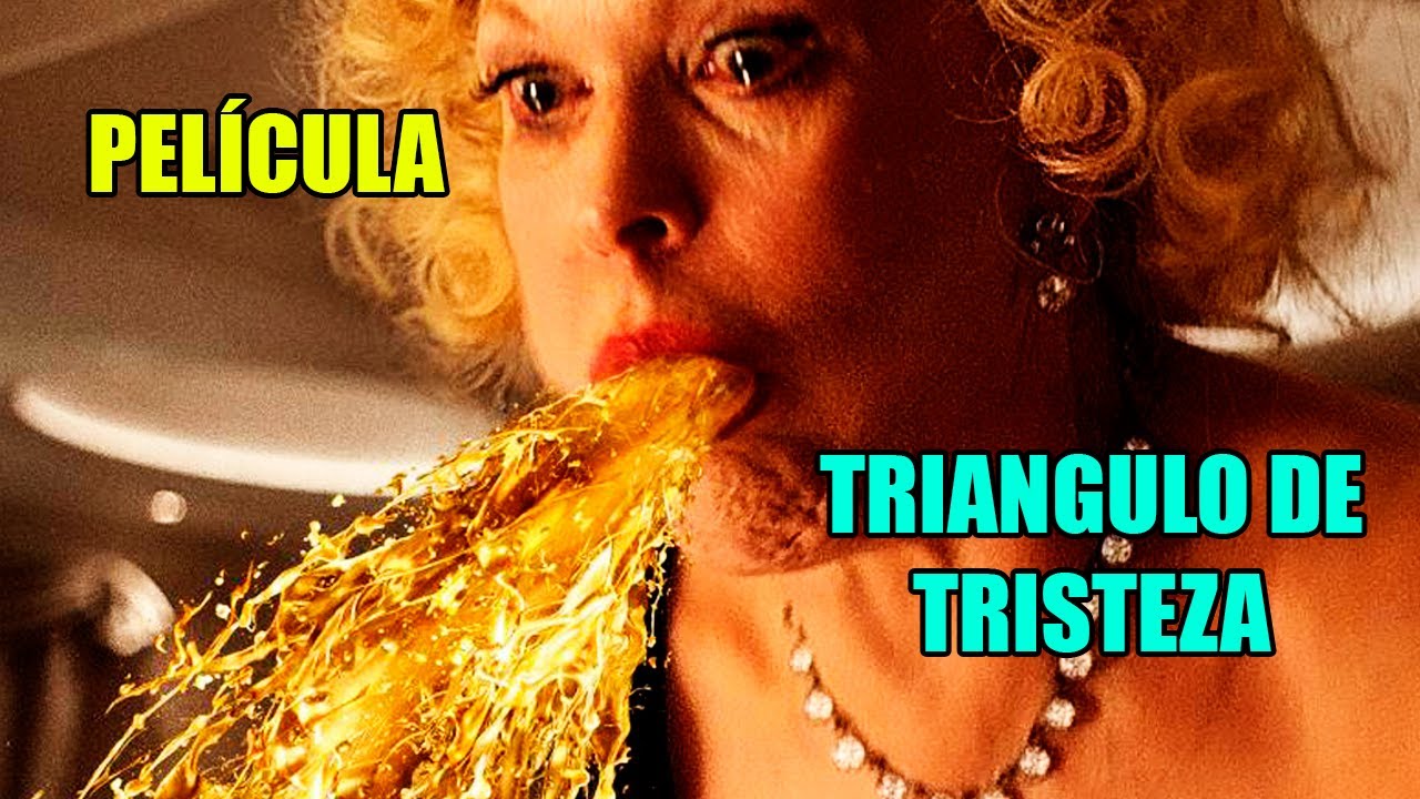 🍄EL TRIANGULO DE LA TRISTEZA😱(Sans Filtre / Triangle of Sadness)🤩 ...