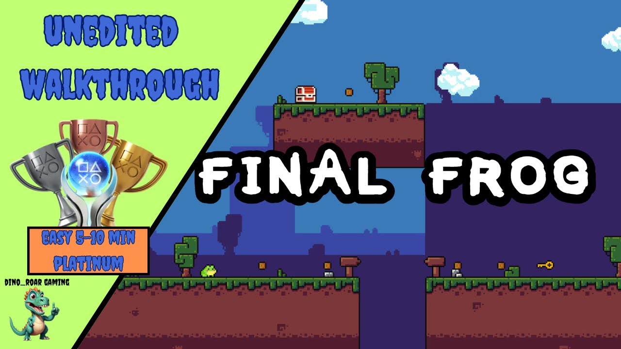 Final Frog - Unedited Platinum Trophy Walkthrough (PS4/PS5) - YouTube